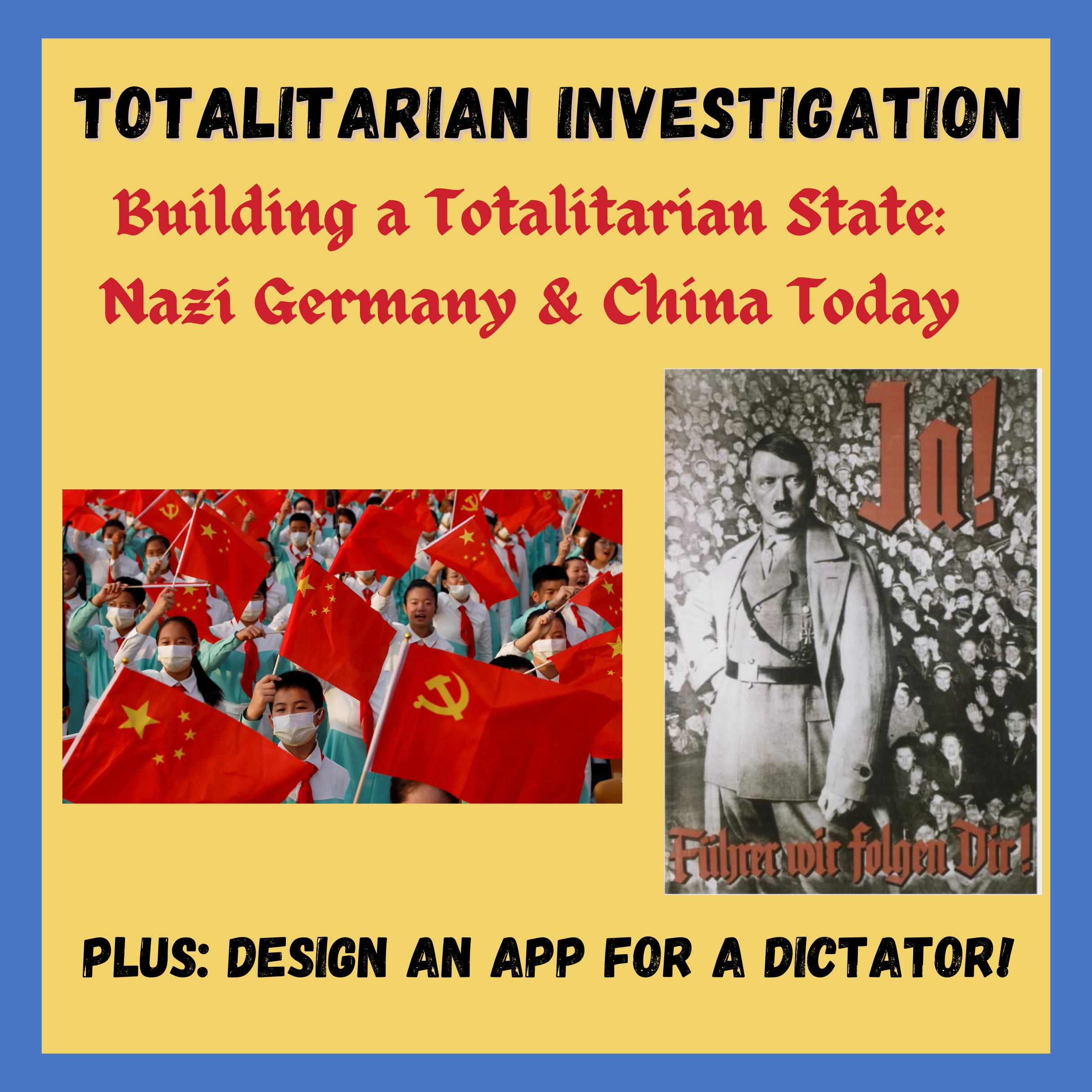 Totalitarian Investigation: Build a Totalitarian State – History For Humans